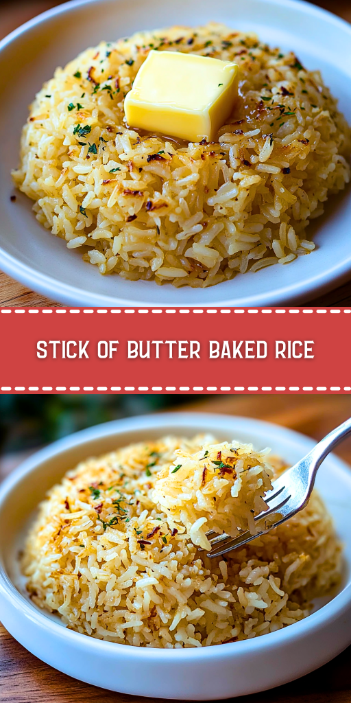Stick of Butter Baked Rice