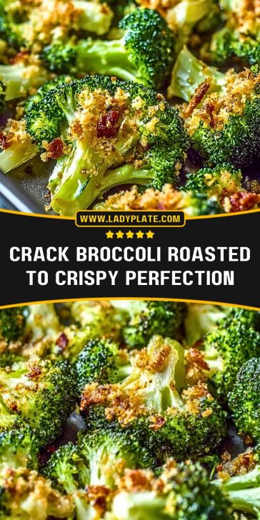 Crack Broccoli Roasted to Crispy Perfection